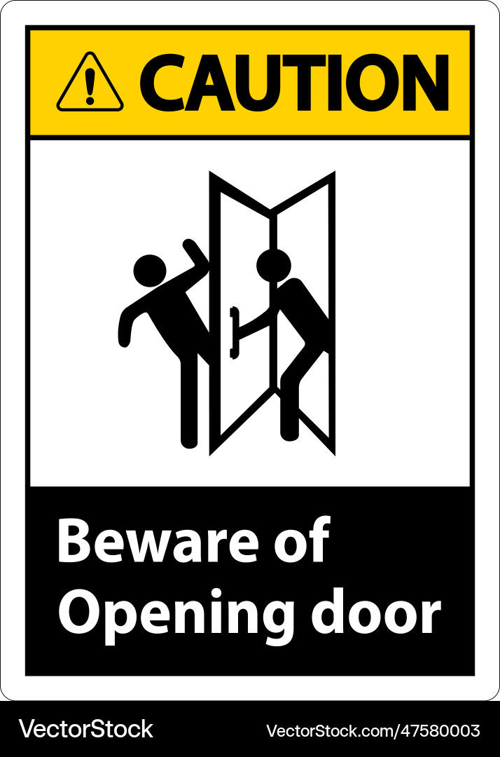 Caution beware opening door sign on white Vector Image