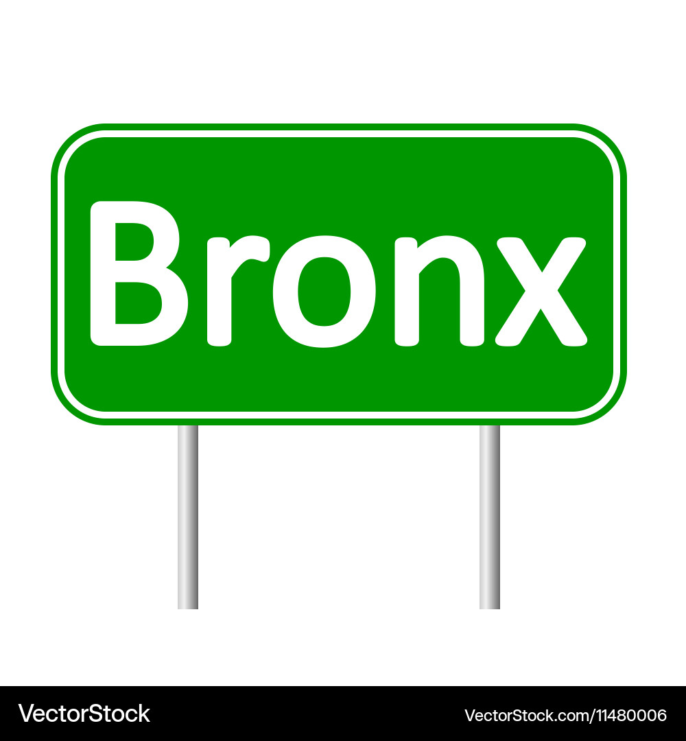 Bronx green road sign Royalty Free Vector Image