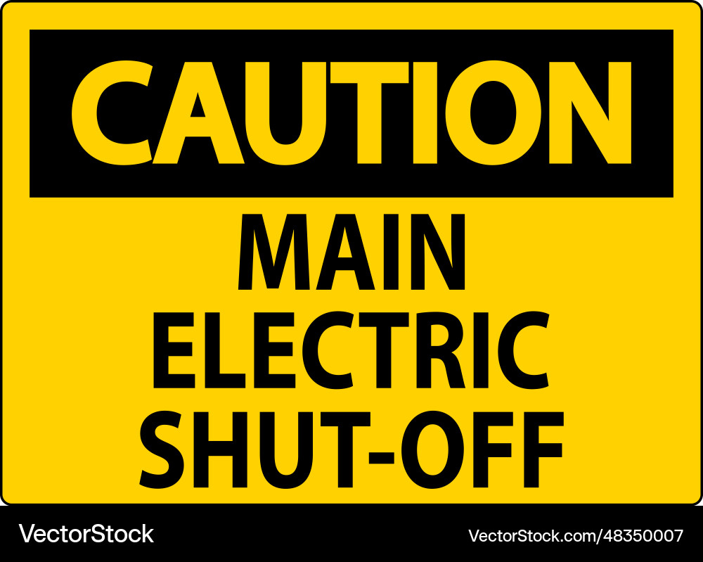 Caution sign main electric shut-off Royalty Free Vector