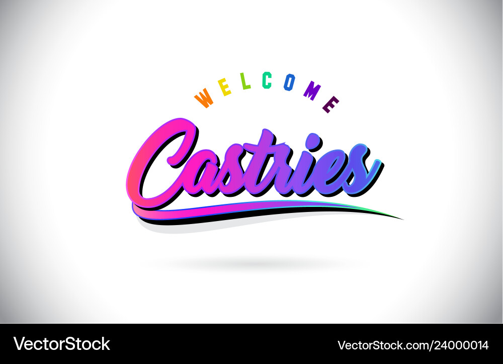 Castries welcome to word text with creative Vector Image