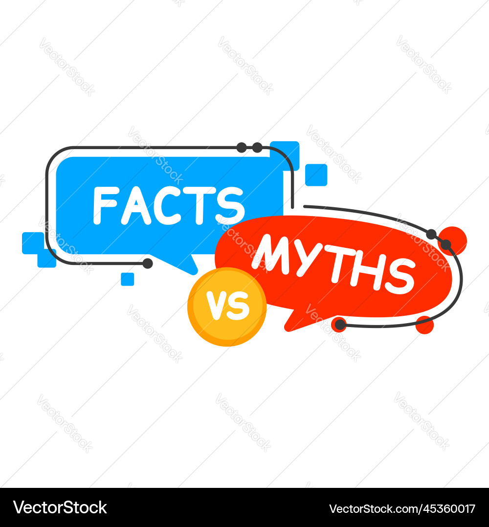 Myths vs facts icon truth and false speech bubble Vector Image