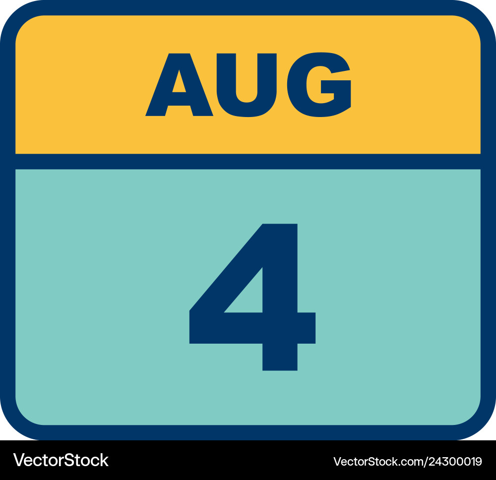 August 4th date on a single day calendar Vector Image