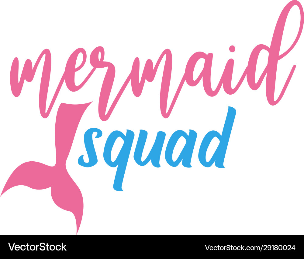 Mermaid quote lettering typography Royalty Free Vector Image