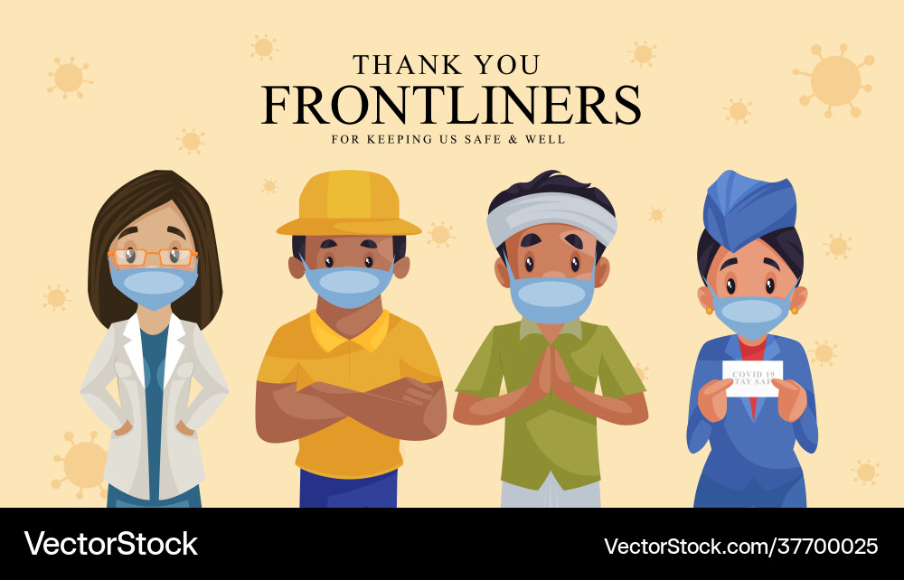 Thank you frontliners for keeping us safe and well