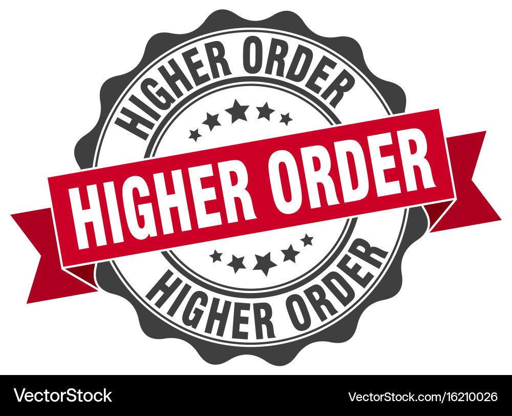 Higher order stamp sign seal Royalty Free Vector Image