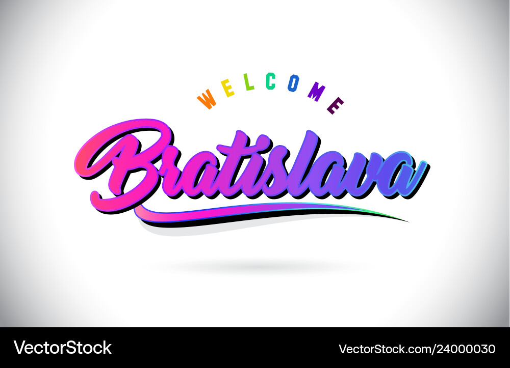 Bratislava welcome to word text with creative Vector Image