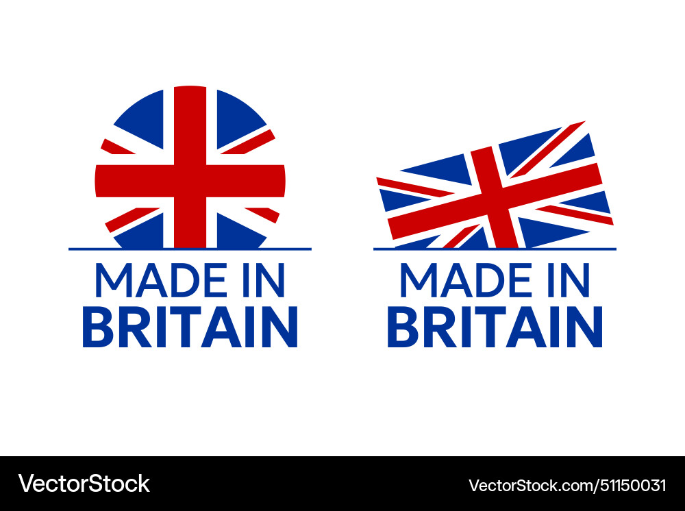 Made in united kingdom labels set great britain Vector Image