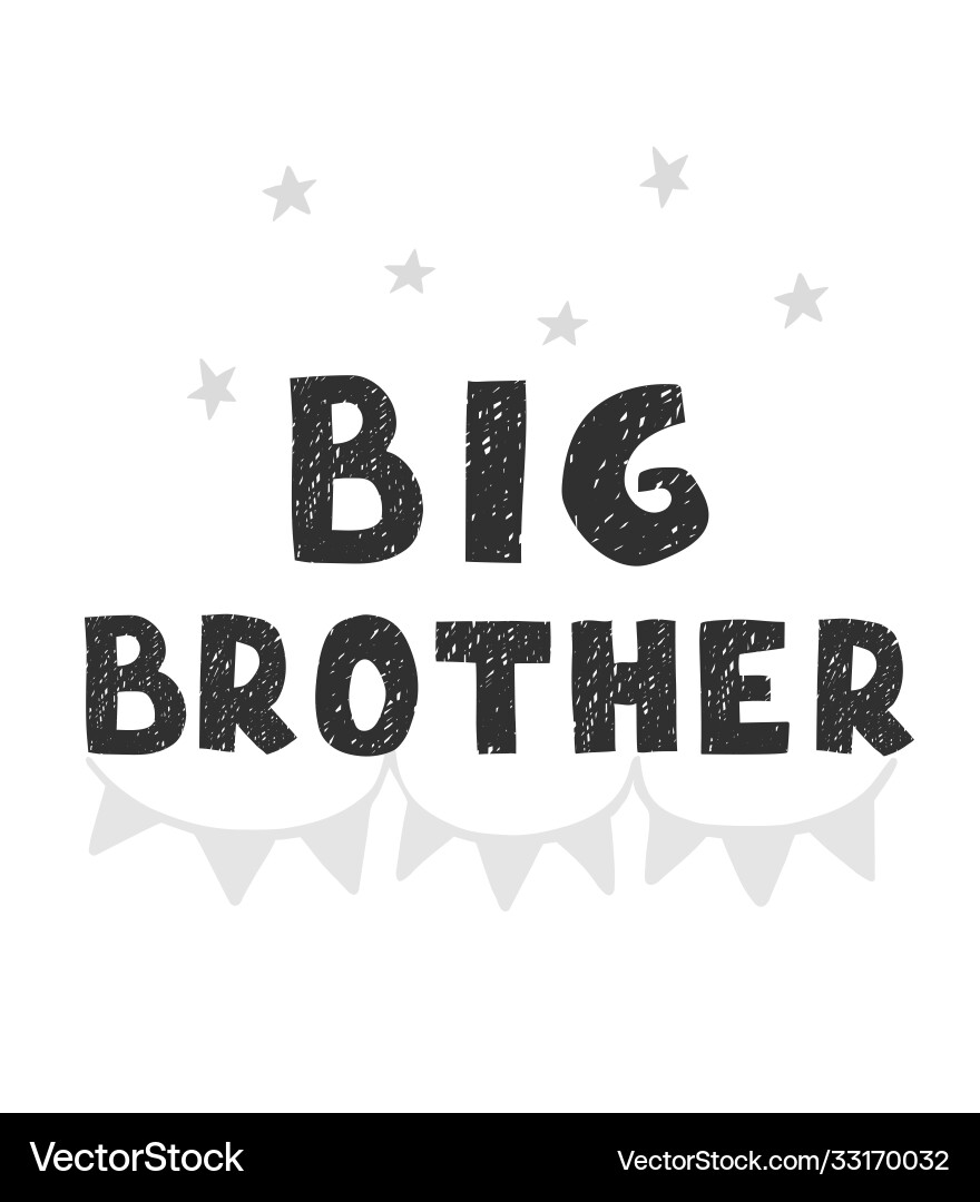 Big brother - fun hand drawn nursery poster Vector Image