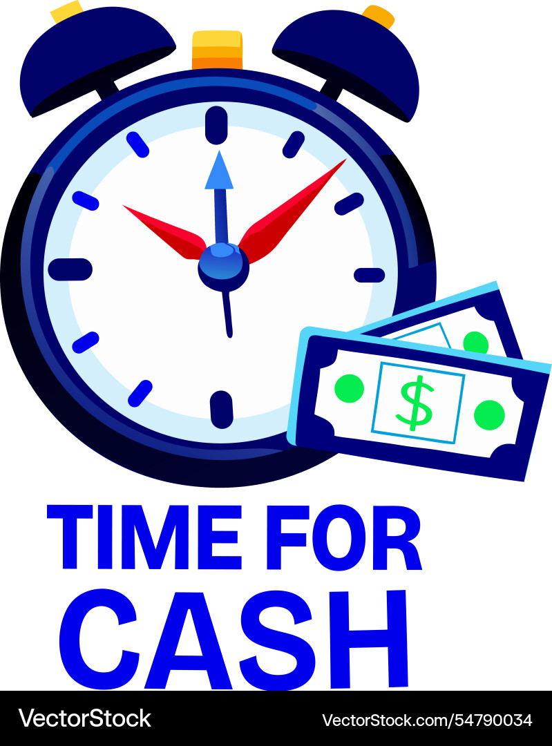 Time for cash Royalty Free Vector Image - VectorStock
