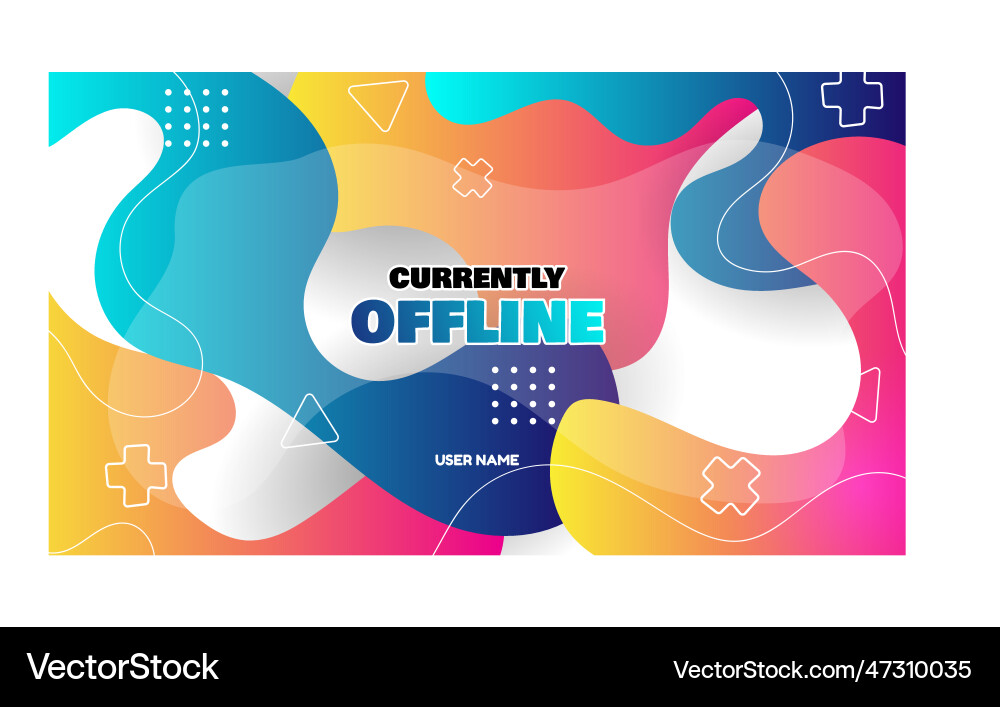 Colorful offline banner design for streamers Vector Image