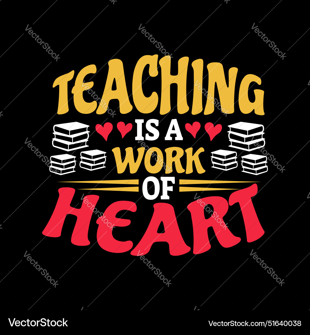 Teacher typographic quotes t shirt design Vector Image