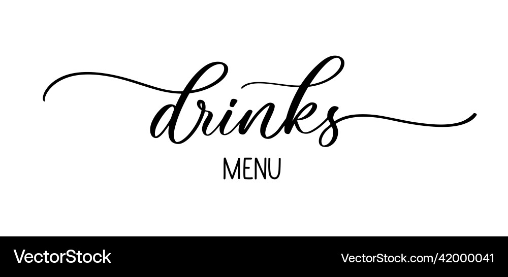 Drinks menu lettering inscription for design Vector Image