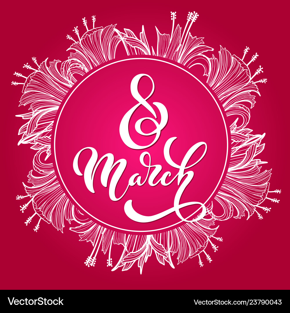 8 march handwritten lettering typography Vector Image