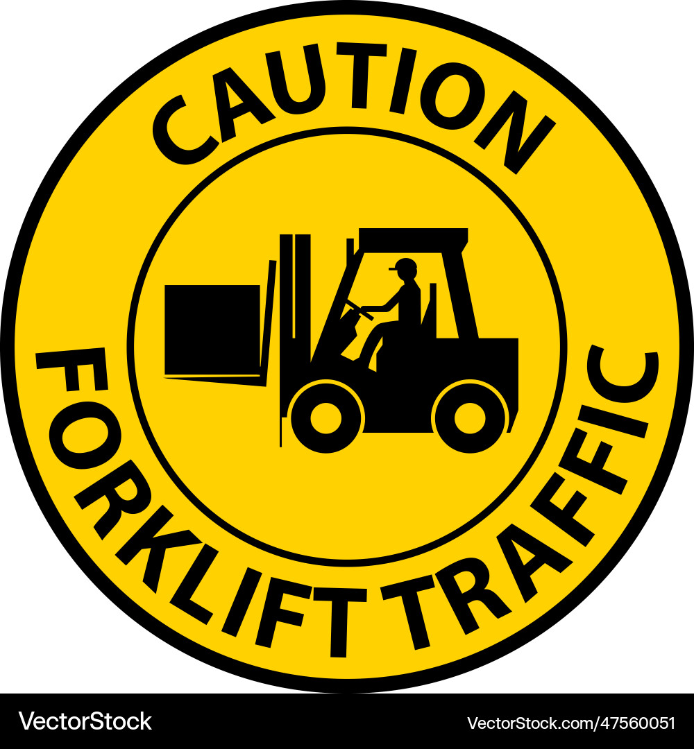 Caution forklift traffic floor sign on white Vector Image