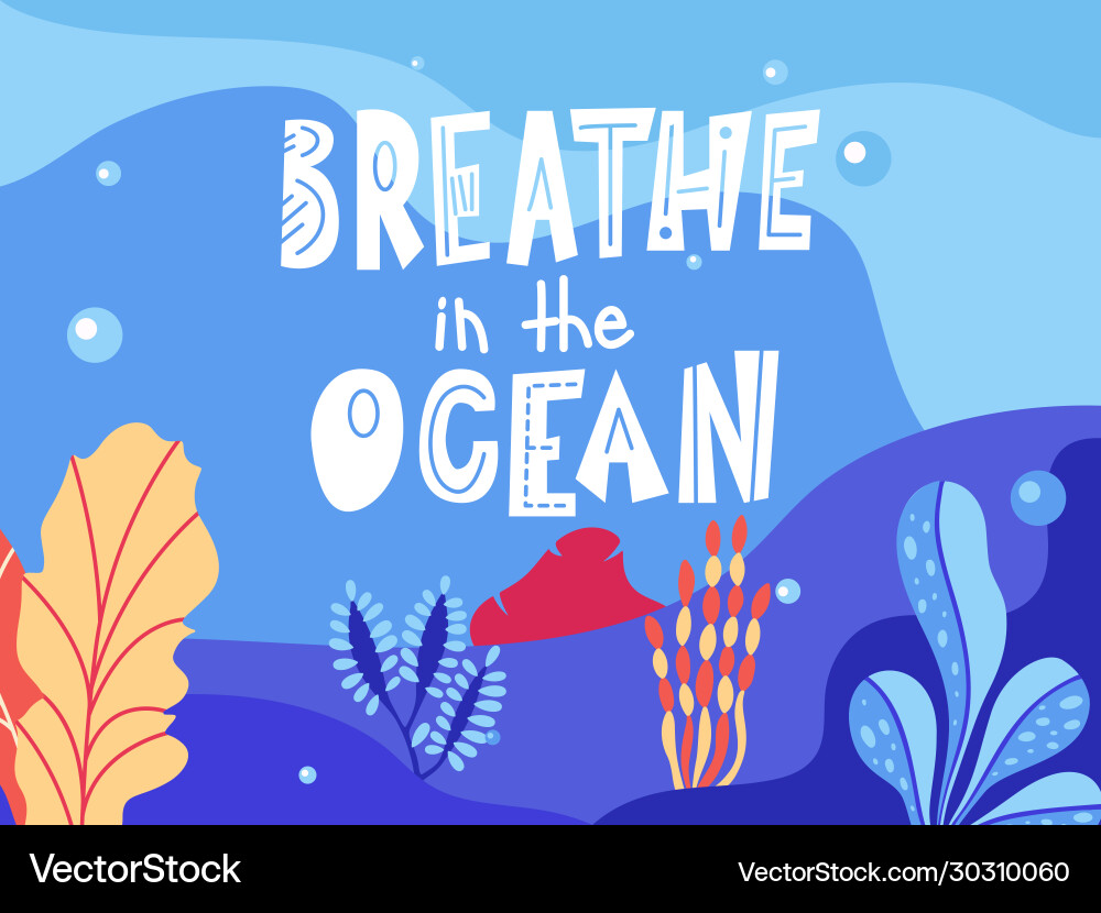 Ocean quote with sea elements lettering poster Vector Image
