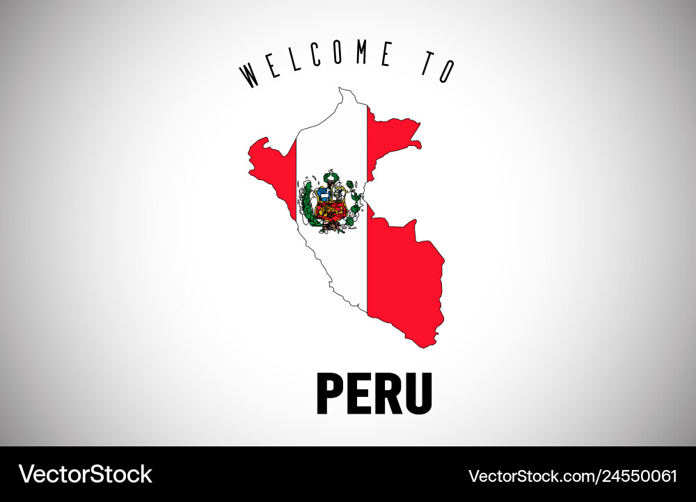 Peru welcome to text and country flag inside Vector Image