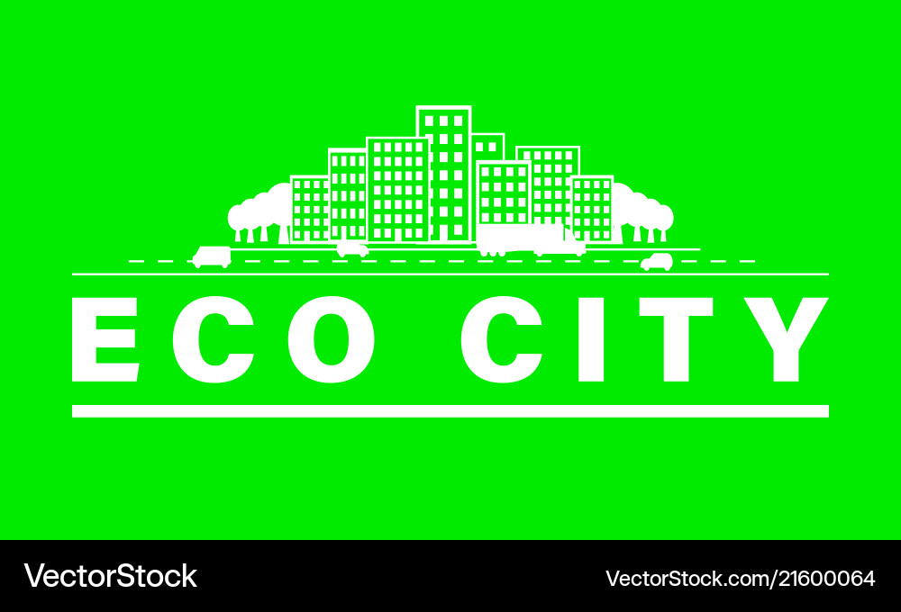 Eco city skyline Royalty Free Vector Image - VectorStock