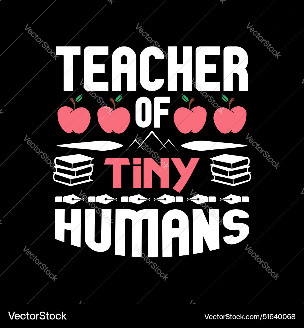 Teacher typographic quotes t shirt design Vector Image