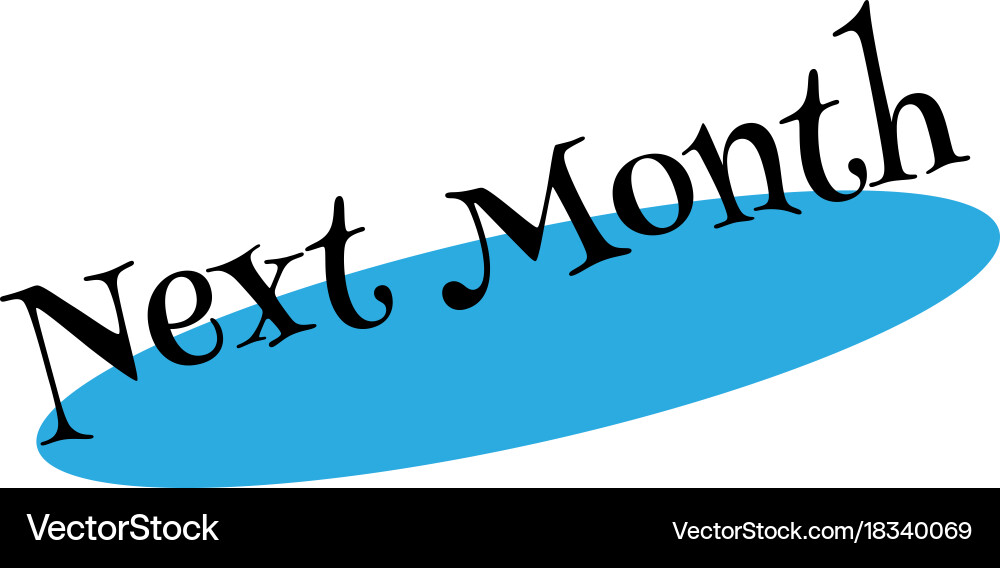 Next month rubber stamp Royalty Free Vector Image