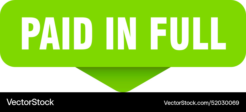 Paid in full sticker sign Royalty Free Vector Image
