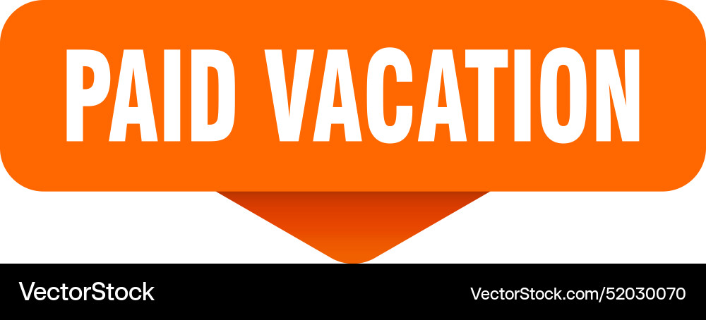 Paid vacation sticker sign Royalty Free Vector Image