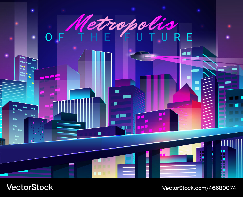 Futuristic city background night cityscape Vector Image