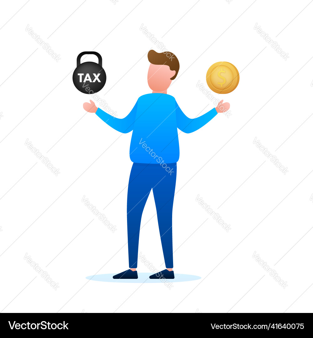 Man choosing between two options tax and money Vector Image