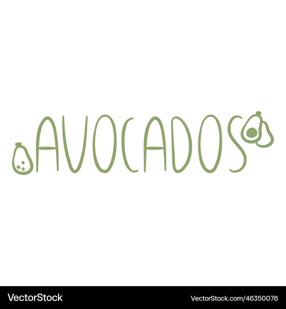 Avocados text doodle label Royalty Free Vector Image