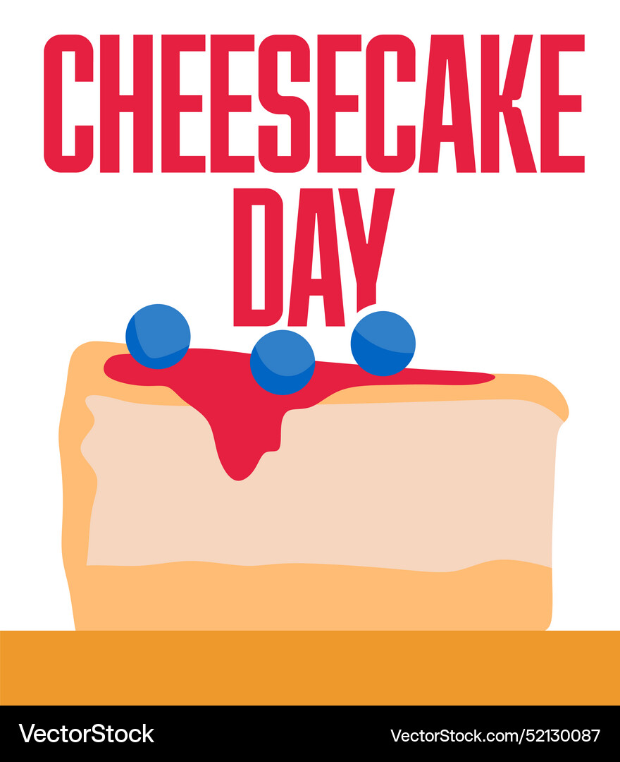National cheesecake day and a delicious Royalty Free Vector