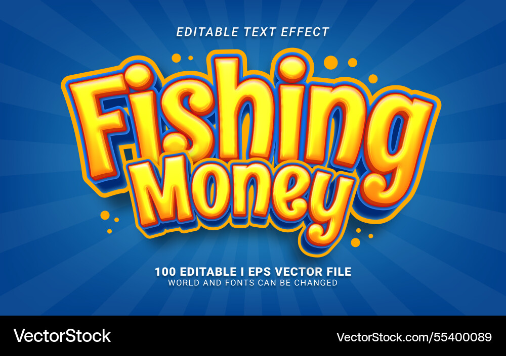 Fishing money editable text effect Royalty Free Vector Image