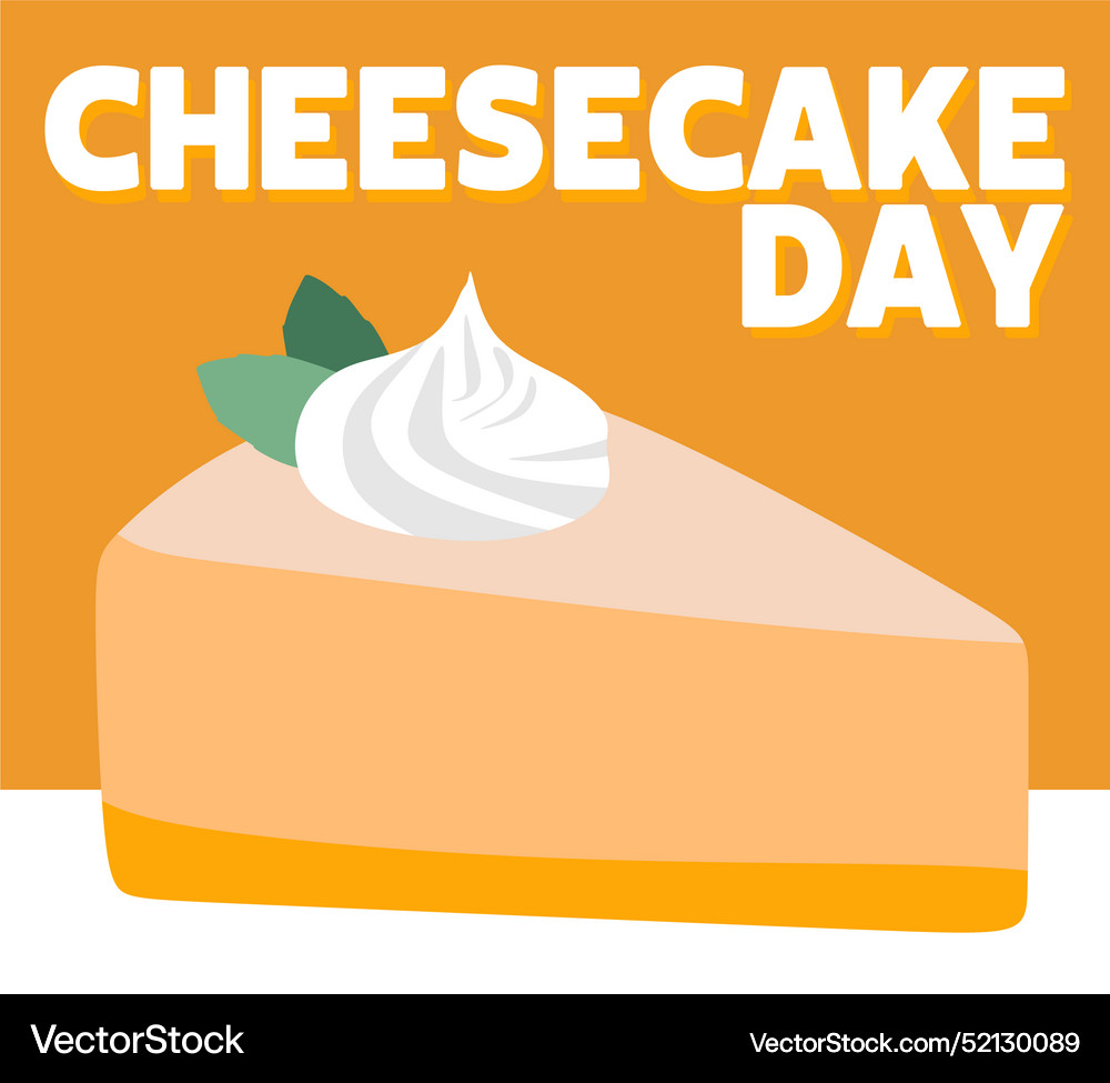 National cheesecake day and a delicious Royalty Free Vector