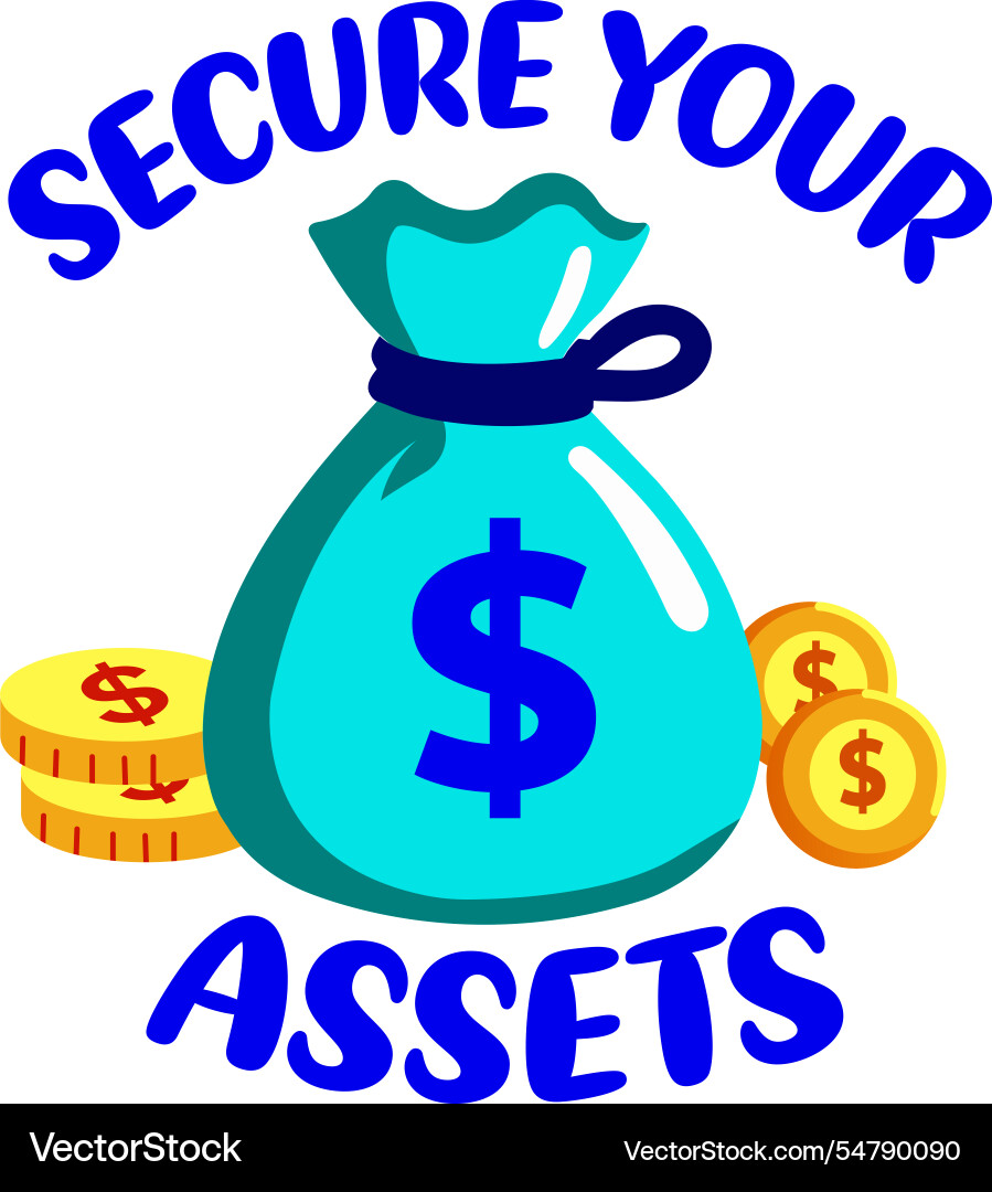 Secure your assets Royalty Free Vector Image - VectorStock
