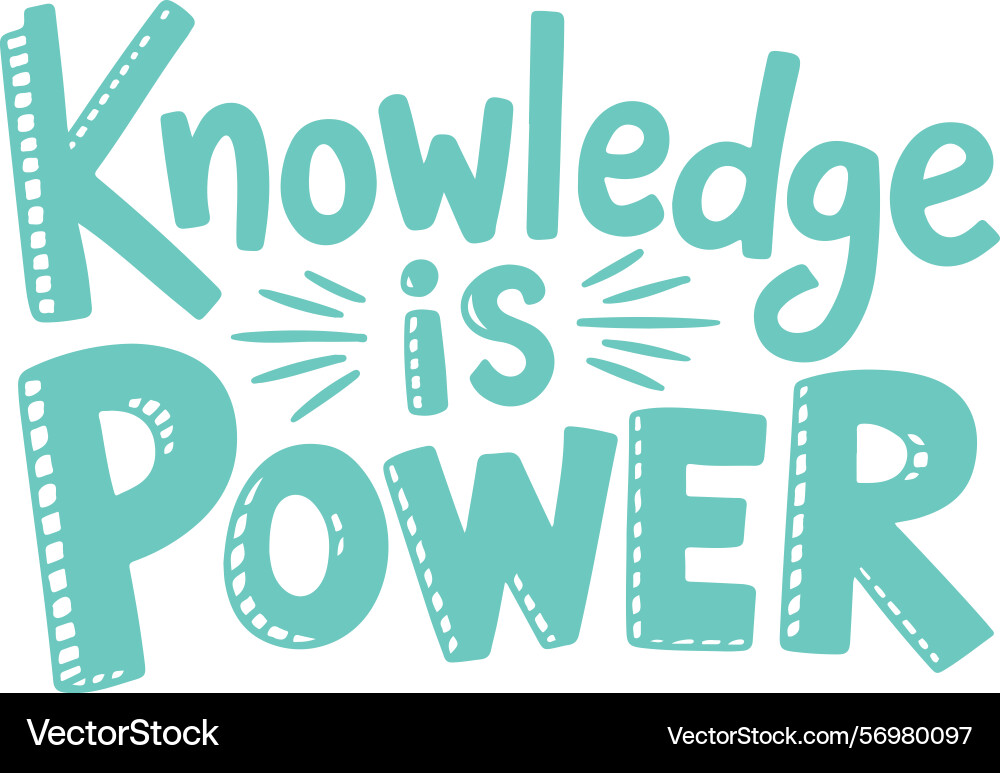 Knowledge is power quote design Royalty Free Vector Image