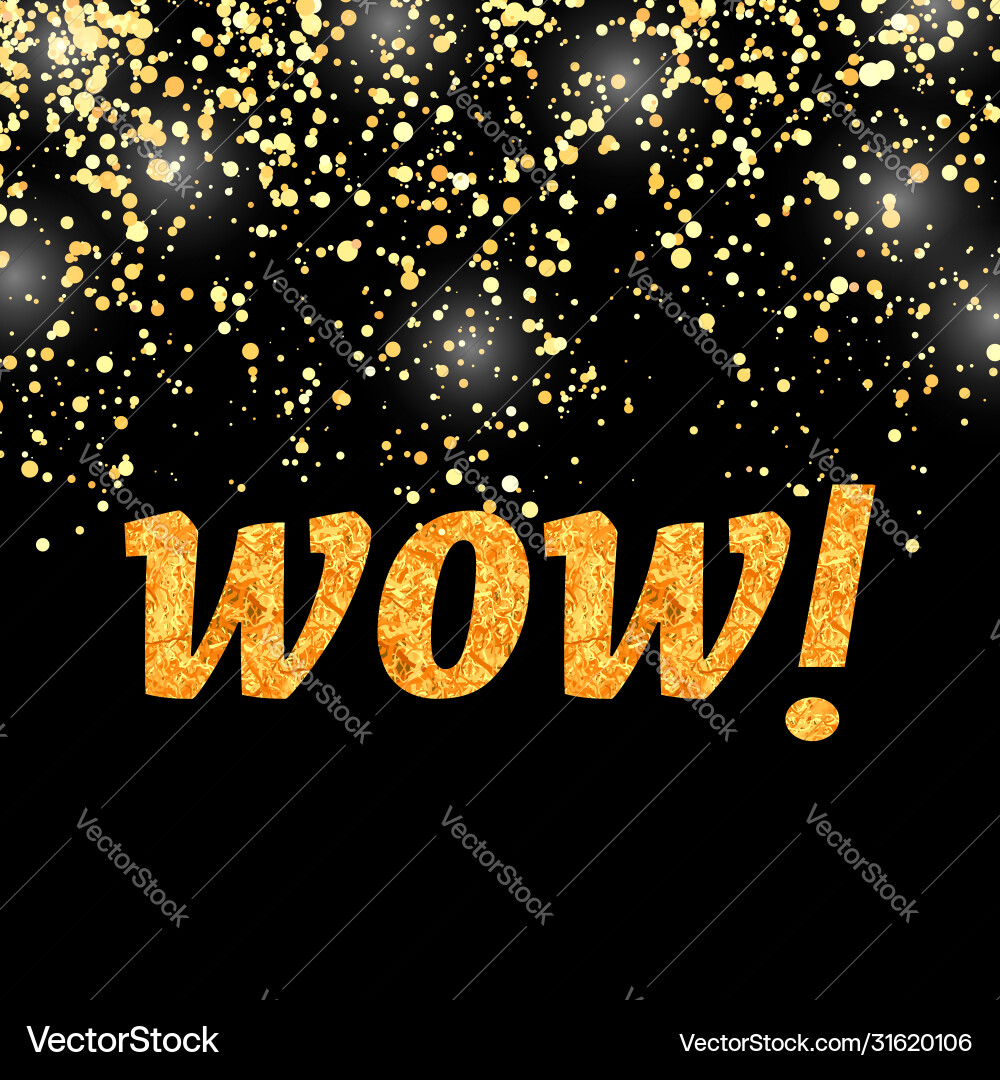 Wow lettering on gold flying conetti background Vector Image