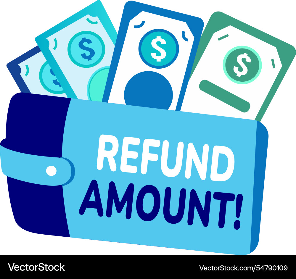 Refund amount Royalty Free Vector Image - VectorStock