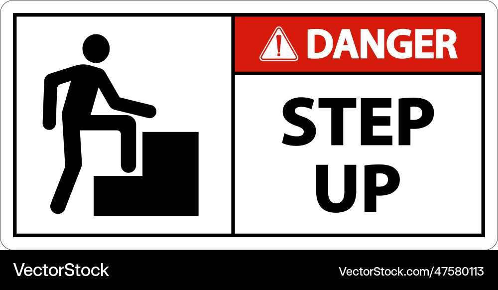 Danger step up sign on white background Royalty Free Vector