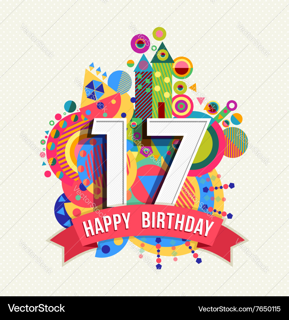 Colorful Seventeen Birthday Poster Royalty Free Vector Image