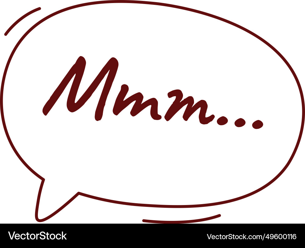 Mmm lettering bubble Royalty Free Vector Image