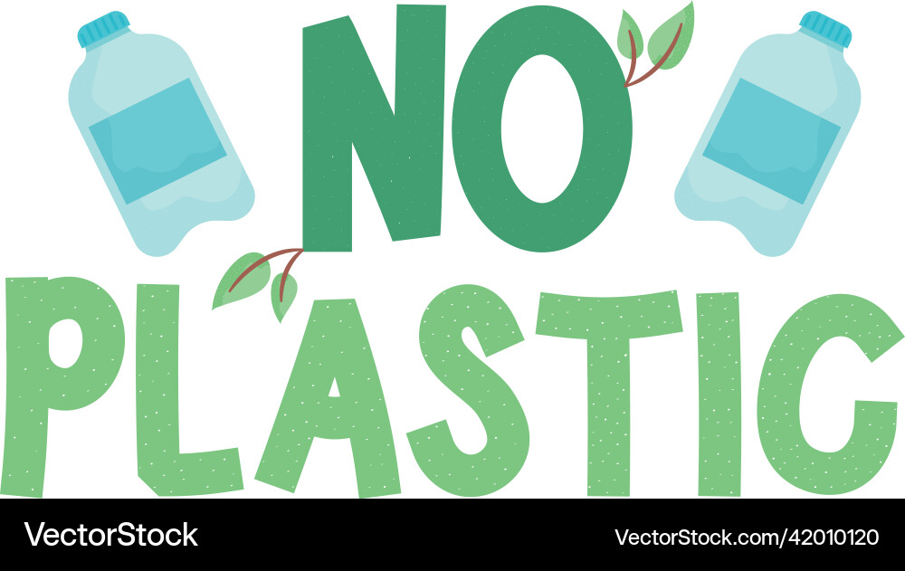 No plastic Royalty Free Vector Image - VectorStock
