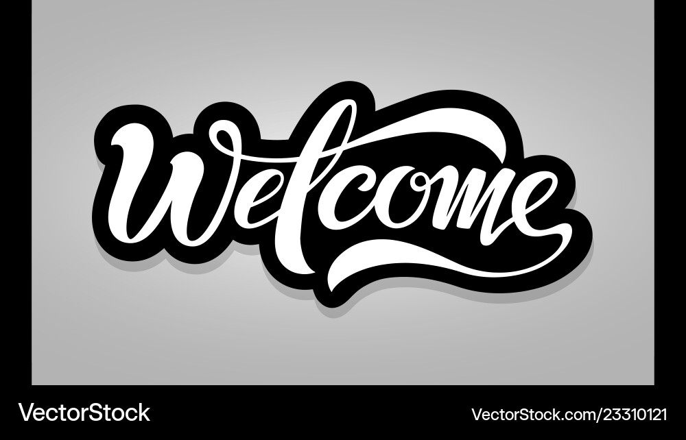 Text welcome hand lettering Royalty Free Vector Image