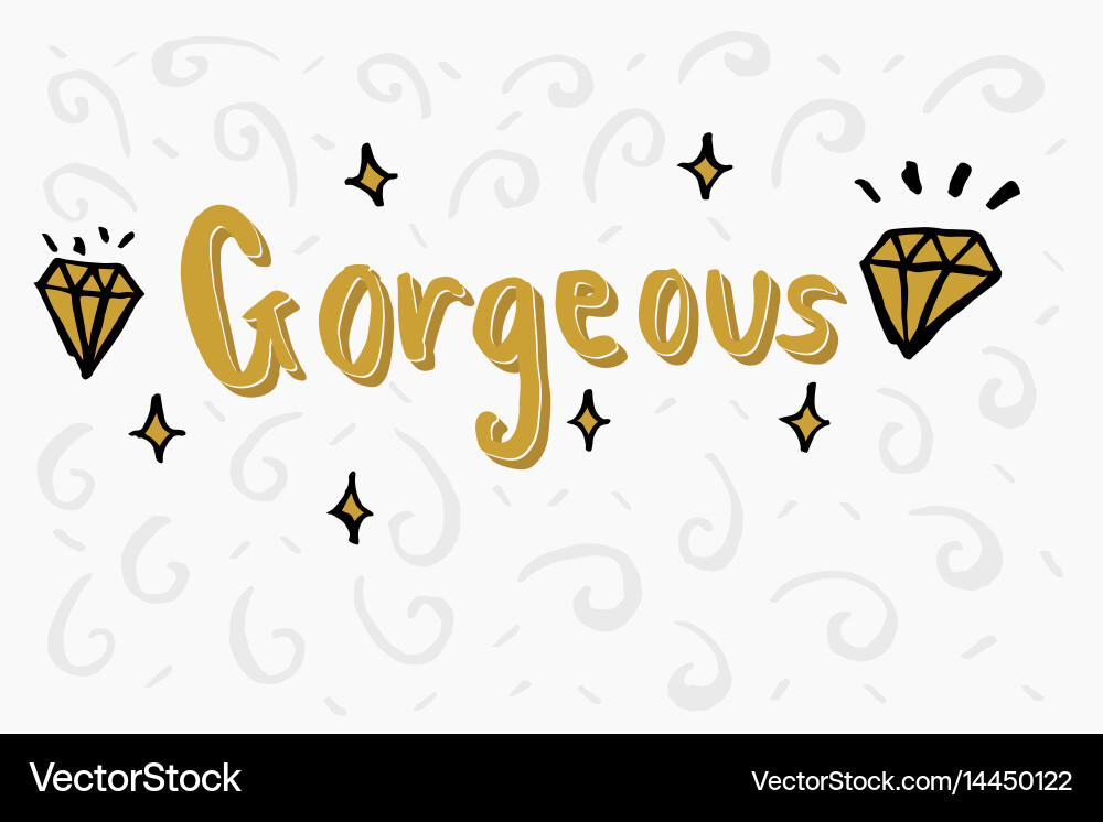 Gorgeous word lettering Royalty Free Vector Image