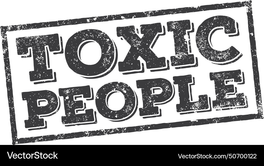 Toxic people stamp Royalty Free Vector Image - VectorStock