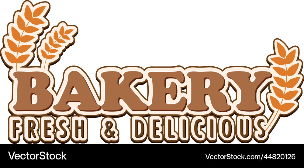 Bakery fresh and delicious text for banner Vector Image