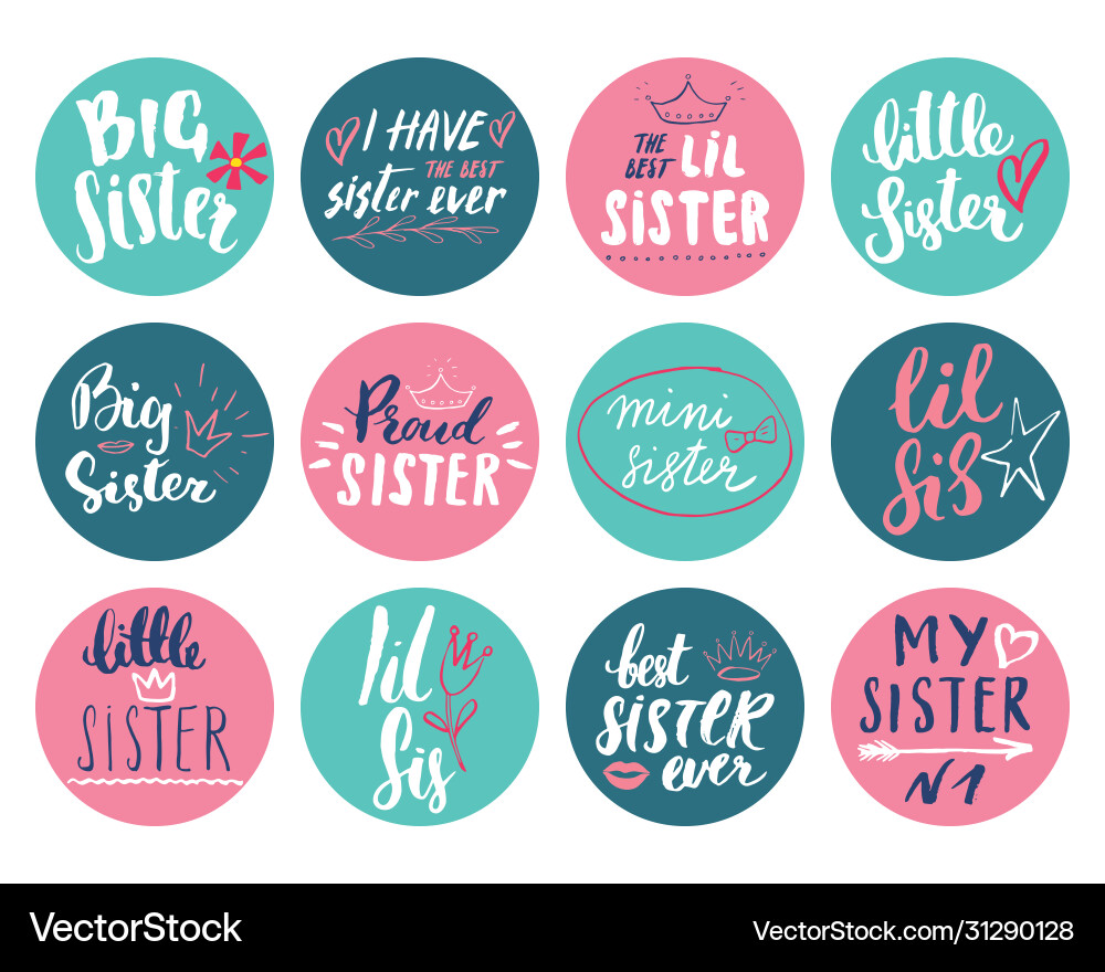 Sister calligraphic lettering signs set child Vector Image