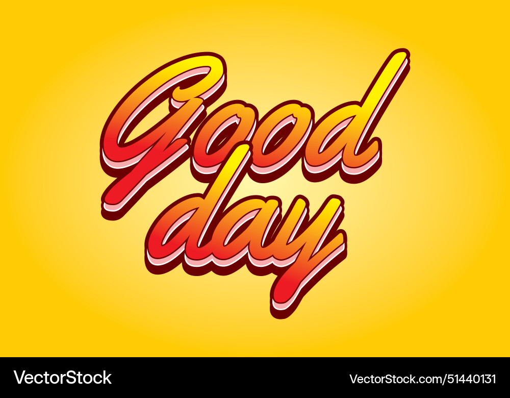 Good day text effect in 3d style with colors Vector Image