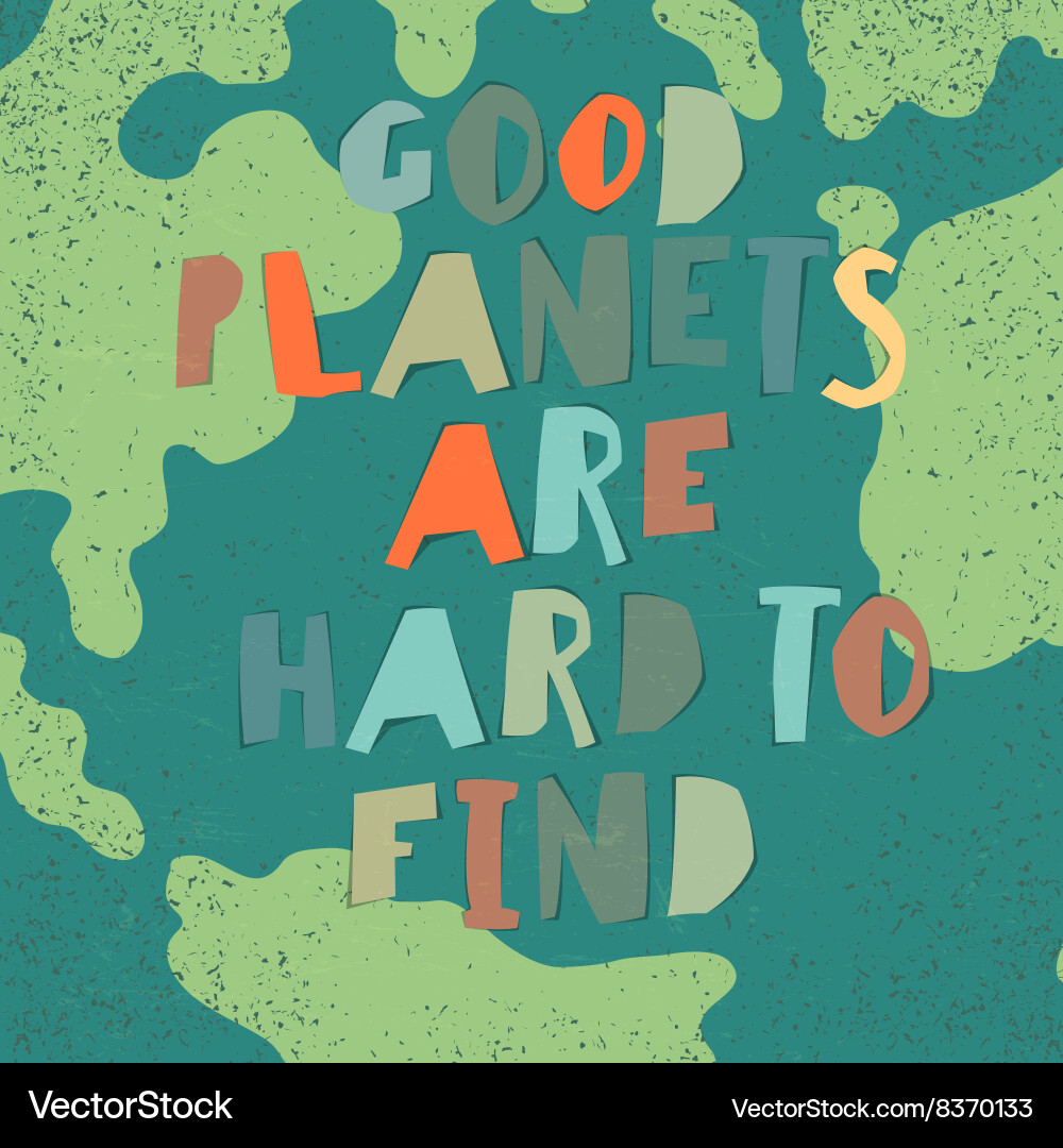 Erde Tag zitiert inspirierende gute Planeten Vektorbild