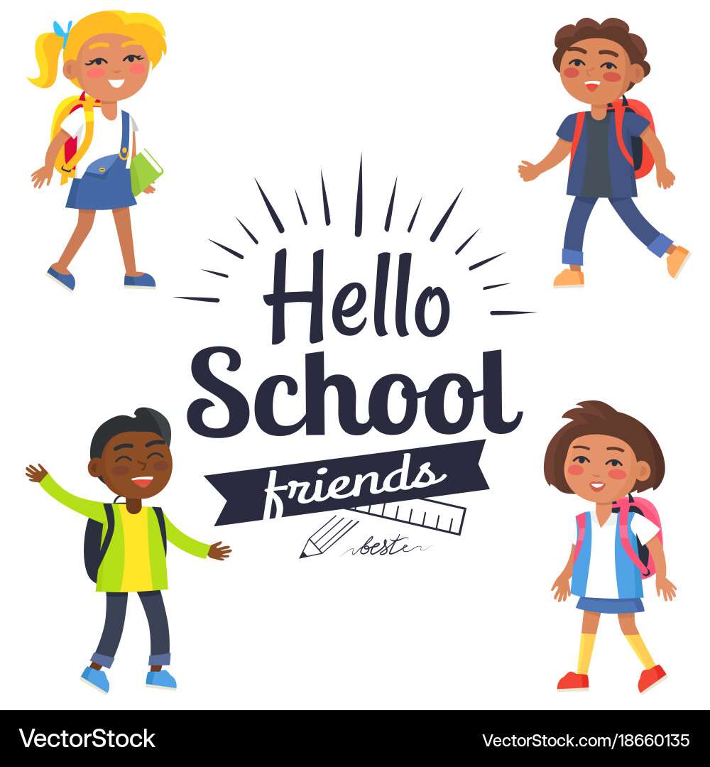 Hello school friends sticker with pupils Vector Image