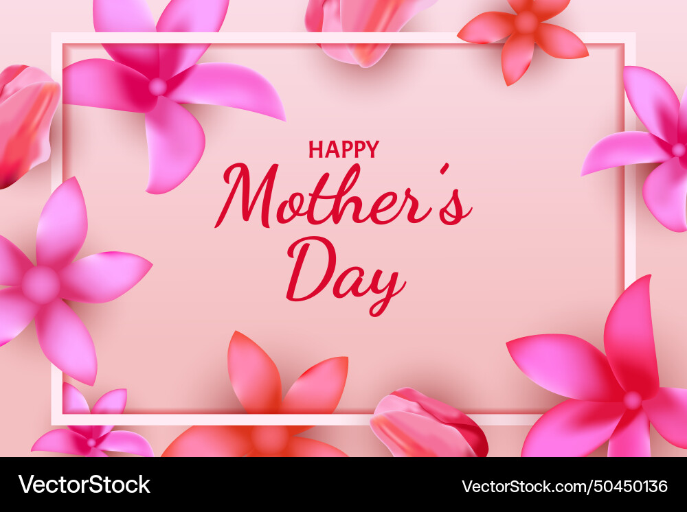 Happy mother day flower background Royalty Free Vector Image Happy mother day flower background Royalty Free Vector Image