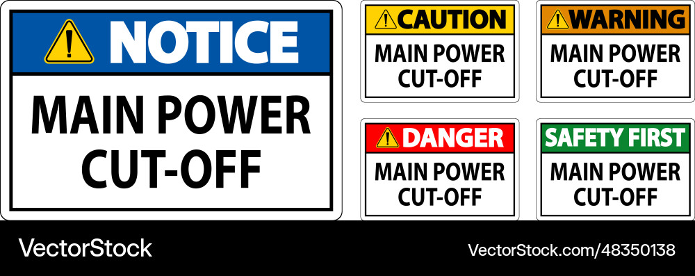 Notice sign main power cut-off Royalty Free Vector Image