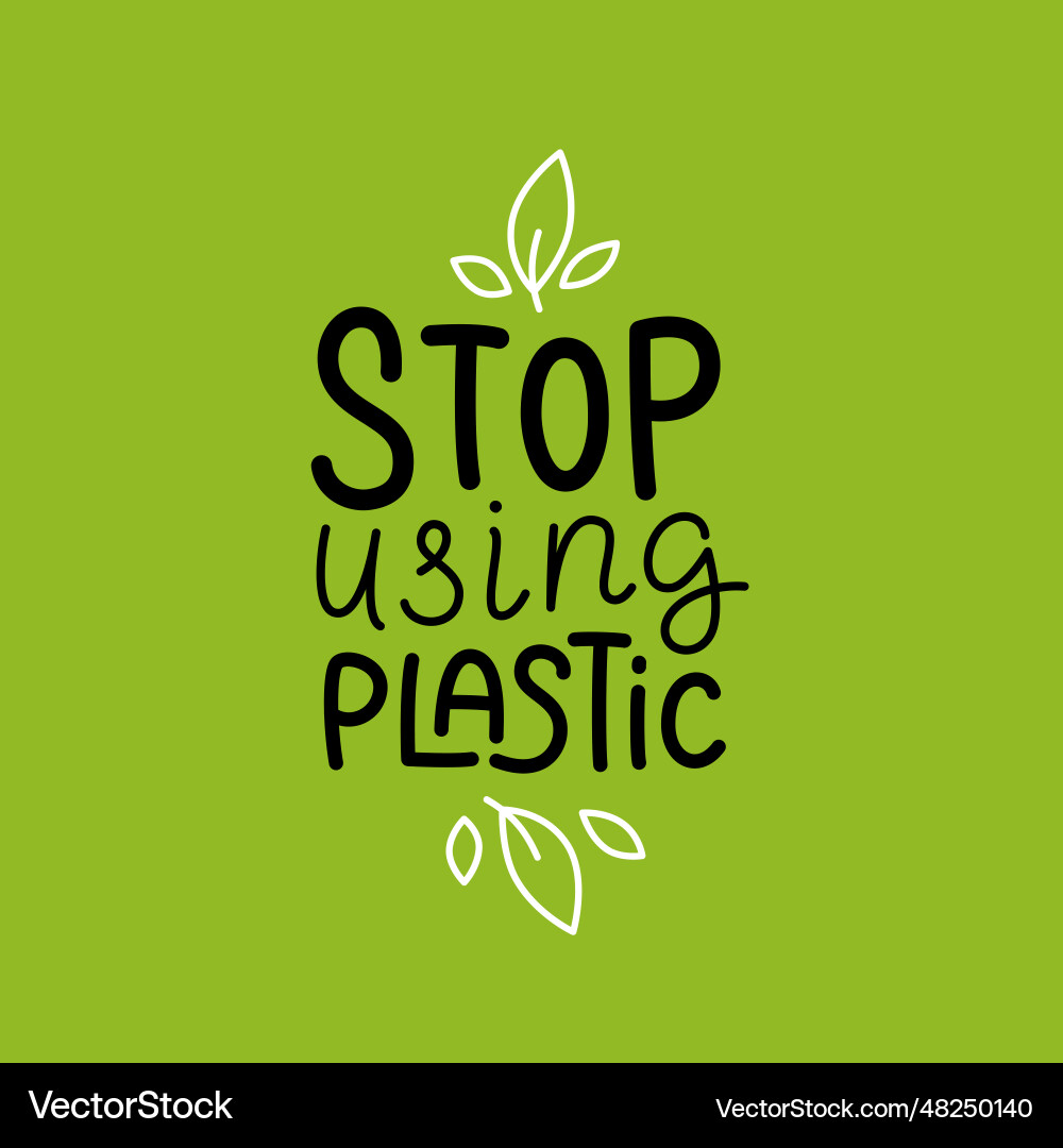 Hand-lettering phrase stop using plastic Vector Image